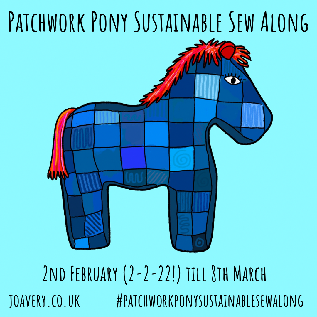 Patchwork Pony Sustainable Sew Along! • Jo Avery - the Blog